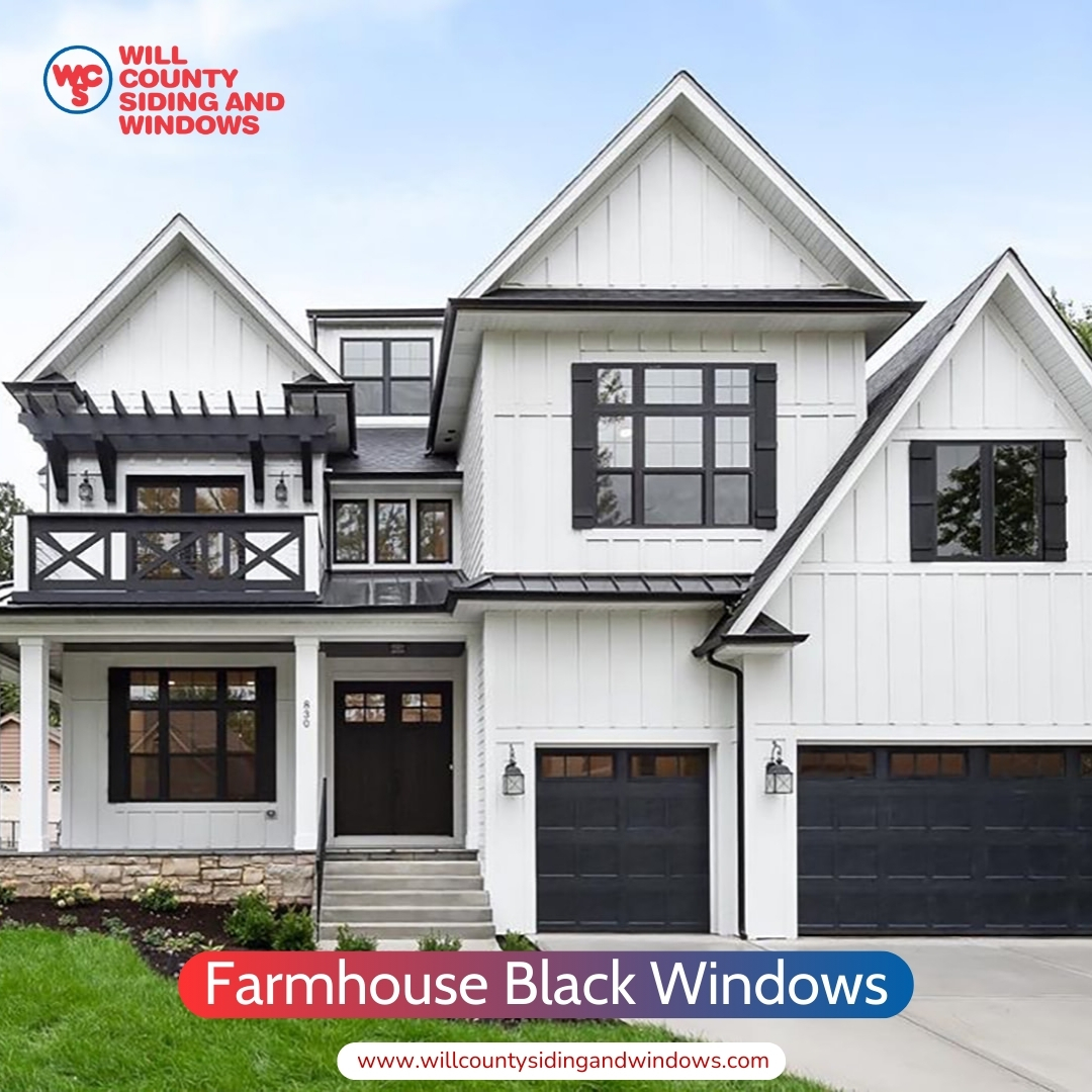 Farmhouse Black Windows: A Modern Twist on Classic Charm - Will County ...